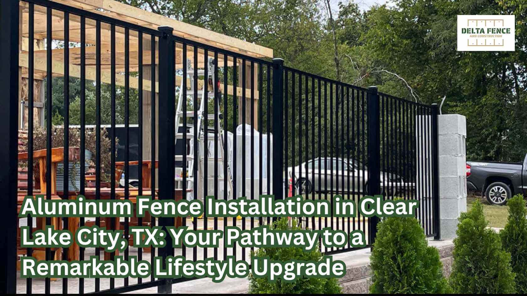 Aluminum Fence Installation in Clear Lake City, TX: Your Pathway to a ...